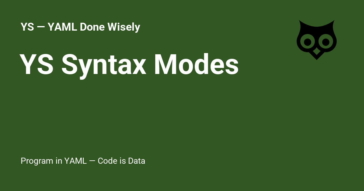YS Syntax Modes - YS — YAML Done Wisely